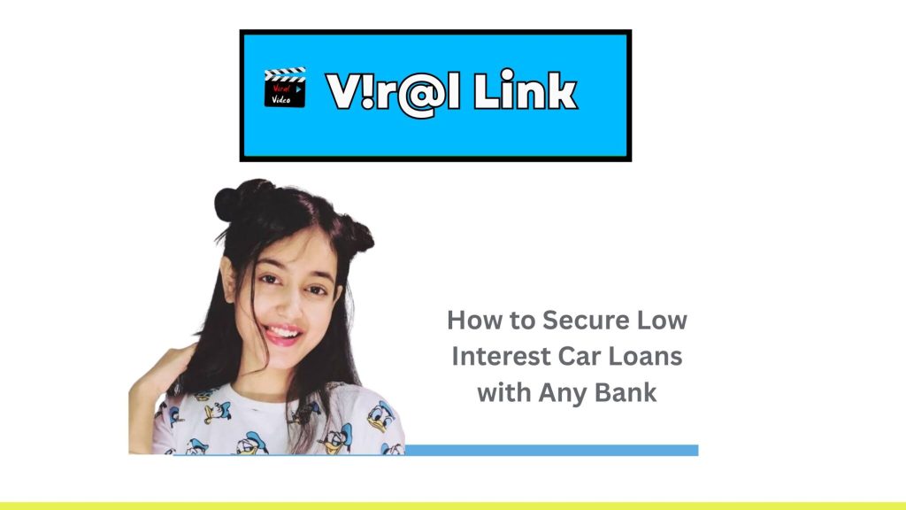 Your Dream Car, Your Terms: How to Snag the Lowest Interest Car Loan ...